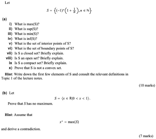 SOLVED: Let S = (-1)"(1+#) n en What max(S)? What is sup(S)? iii) What is min(S)? iv) What is ...