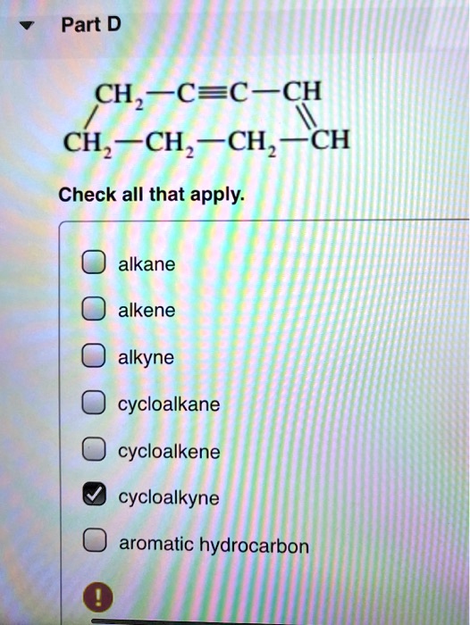 SOLVED: Part D CH; C=C-CH CH; CH, CH, CH Check all that apply: alkane ... SOLVED: Part D CH; C=C-CH CH; CH, CH, CH Check all that apply: alkane ...