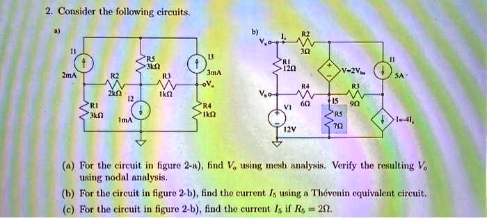 SOLVED: 2. Consider the following circuits: a) For the circuit in Figure 2-a, find Vo using mesh ...