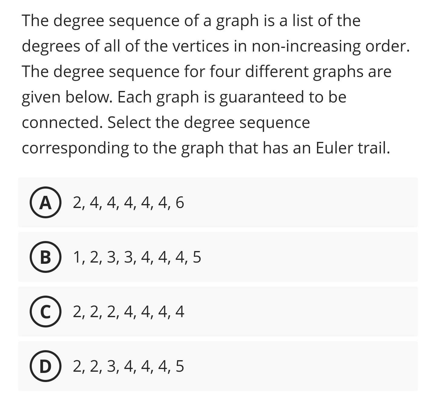SOLVED: The degree sequence of a graph is a list of the degrees of all ... SOLVED: The degree sequence of a graph is a list of the degrees of all ...