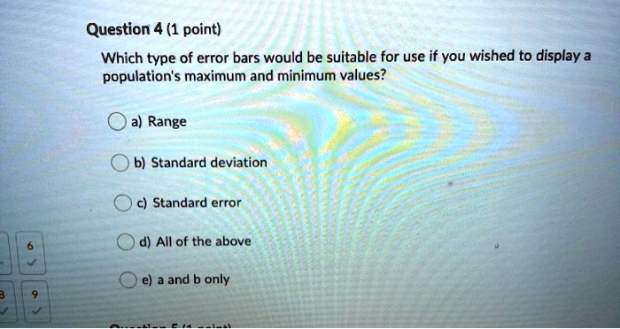question 4 1 point which type of error bars would be suitable for use ...