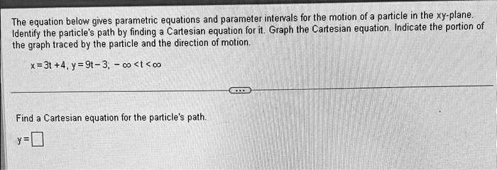 SOLVED: The equation below gives parametric equations and parameter ... SOLVED: The equation below gives parametric equations and parameter ...