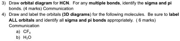 3) Draw orbital diagram for HCN. For any multiple bonds, identify the ...