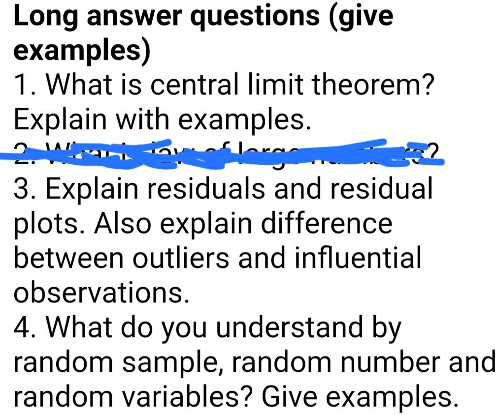 SOLVED: Long answer questions (give examples) 1. What is central limit ... SOLVED: Long answer questions (give examples) 1. What is central limit ...