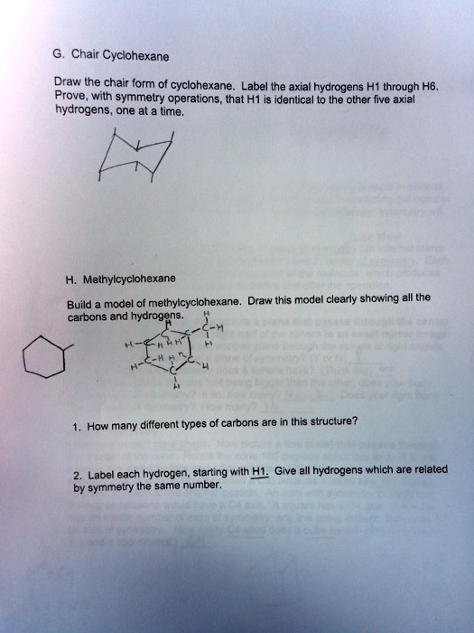 SOLVED: Chair Cyclohexane Draw the chair form of cyclohexane Label the ...