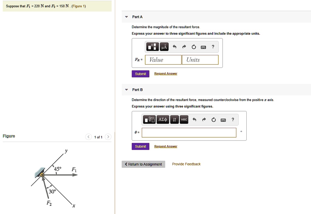 SOLVED: Suppose that F1 = 220 N and F2 = 150 N. (Figure 1) Part A Determine the magnitude of the ...