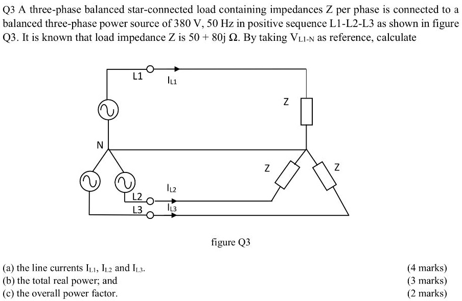 SOLVED: Q3: A three-phase balanced star-connected load containing ... SOLVED: Q3: A three-phase balanced star-connected load containing ...