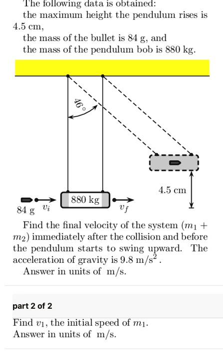 SOLVED: The following data is obtained: the maximum height the pendulum ...