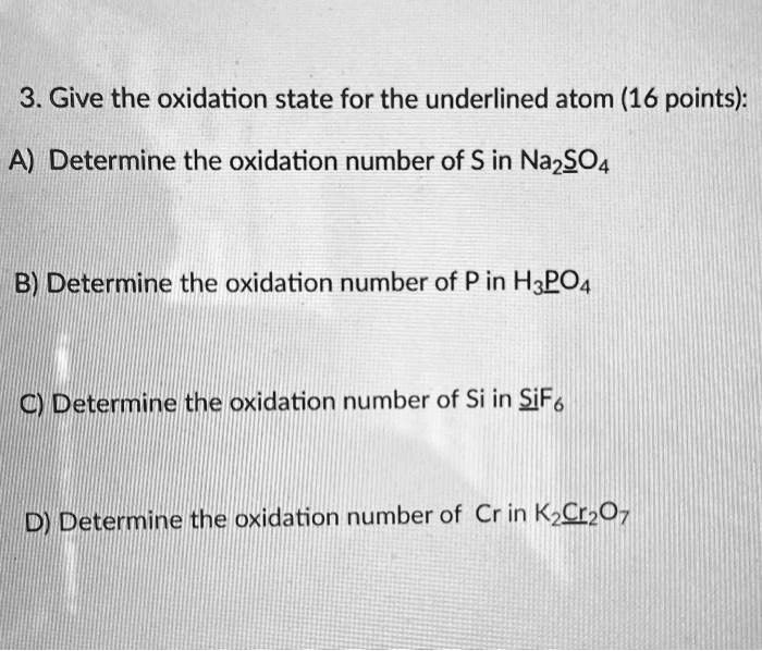 Solved 3 Give The Oxidation State For The Underlined Atom 16 Points
