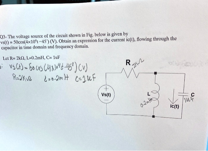 SOLVED: Q3 - The voltage source of the circuit shown in the figure below is given by vst = 50cos ...