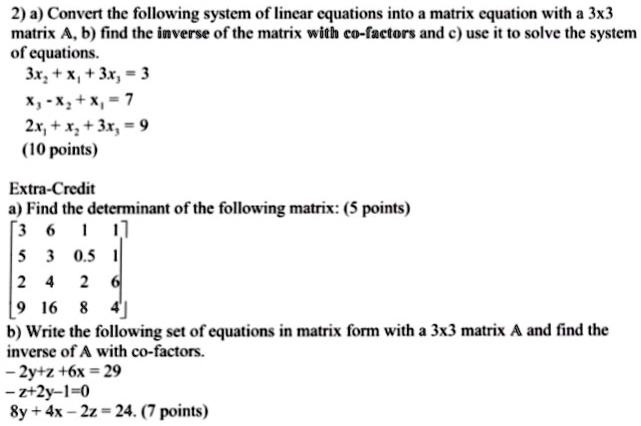 SOLVED: 2) 4) Convert the following system of lincar cquations into ...