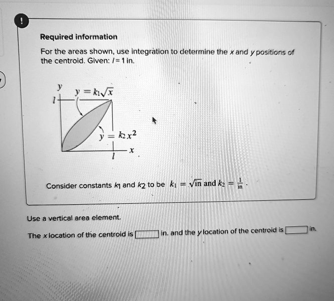 SOLVED: Required information For the areas shown use integration to ...