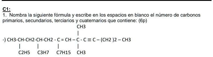 SOLVED: ayúdenme por favor es de química c1: 7. Nombra la siguiente ...