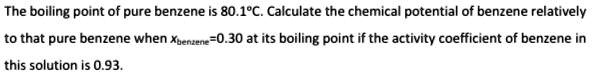 the boiling point of pure benzene is 801c calculate the chemical ...