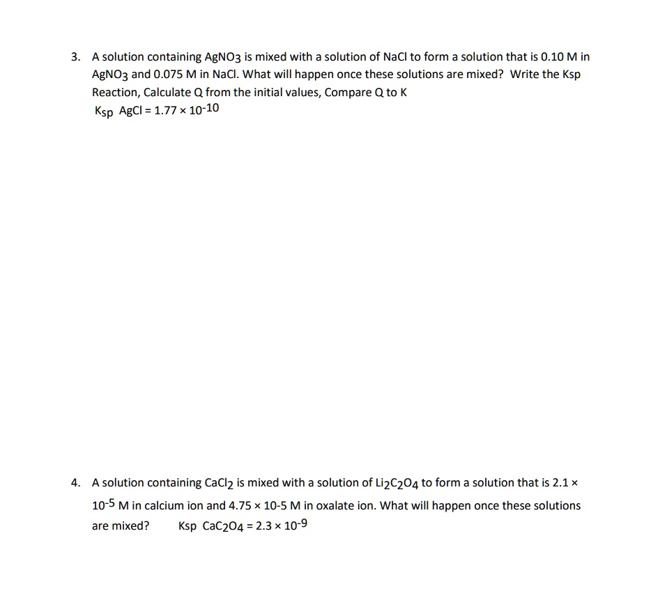 SOLVED: A solution containing AgNO3 is mixed with a solution of NaCl to form a solution that is ...