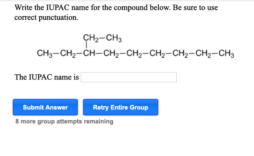 SOLVED:Write the IUPAC name for the compound below. Be sure to use correct punctuation: CHz CH3 ...