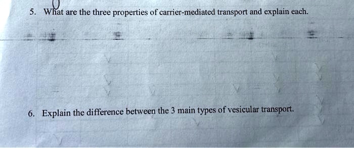 5. What are the three properties of carrier-mediated transport and ...