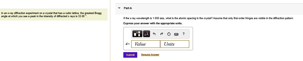 SOLVED: In an x-ray diffraction experiment on a crystal that has a ...