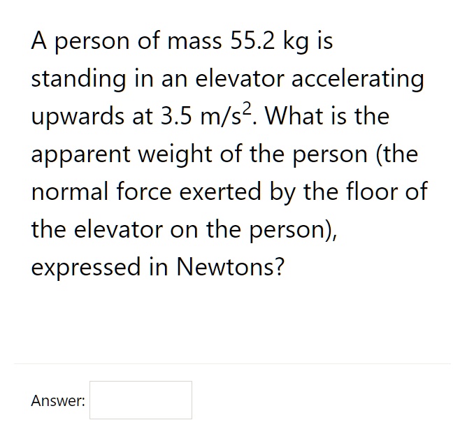 A person of mass 55.2 kg is standing in an elevator accelerating ...