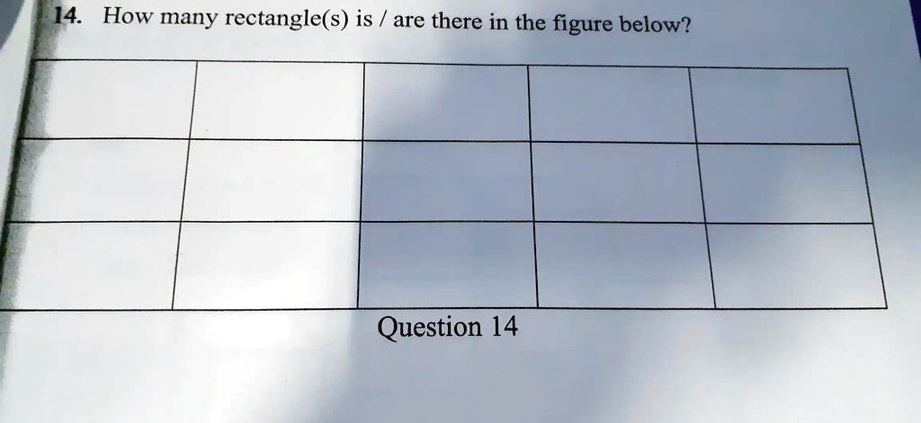 14. How many rectangle(s) is / are there in the figure below? Question 14