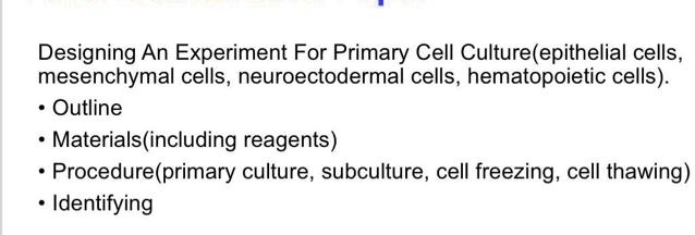 Designing An Experiment For Primary Cell Culture(epithelial cells ...