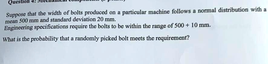 SOLVED: Suppose that the width of bolts produced on a particular ...