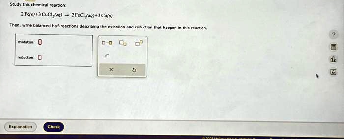 SOLVED: Texts: Study this chemical reaction: 2Fe(s) + 3CuCl2(aq) → 2FeCl3(aq) + 3Cu(s). Then ...