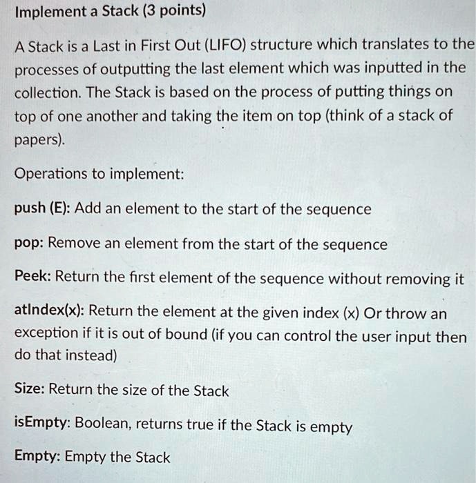 In Java Implement A Stack 3 Points A Stack Is A Last In First Out Lifo Structure Which