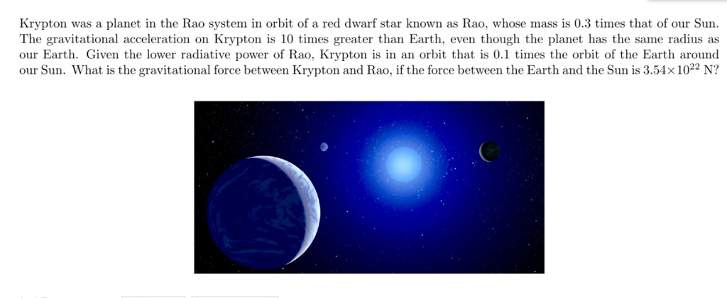 krypton was a planet in the rao system in obit of a red dwarf star ...