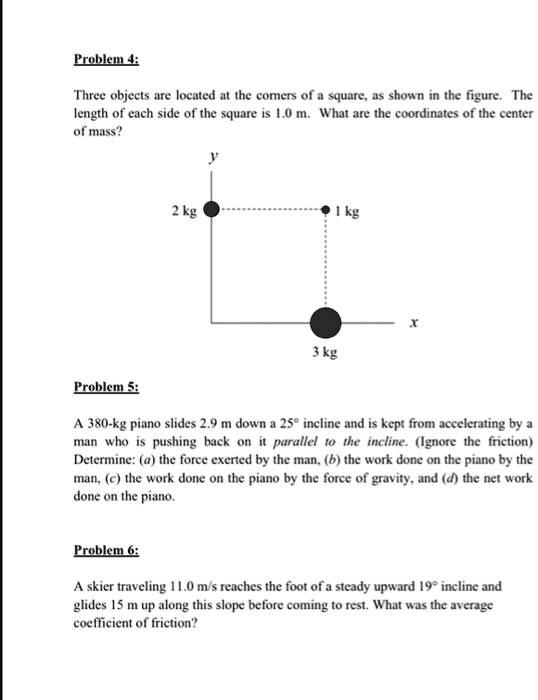 SOLVED: need help plz Problem 4: Three objects are located at the comers of a square, as shown ...