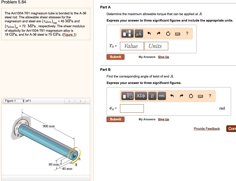SOLVED: Problem 5.84 Part A The Am1004-T61 magnesium tube is bonded to the A-36 steel rod. The ...