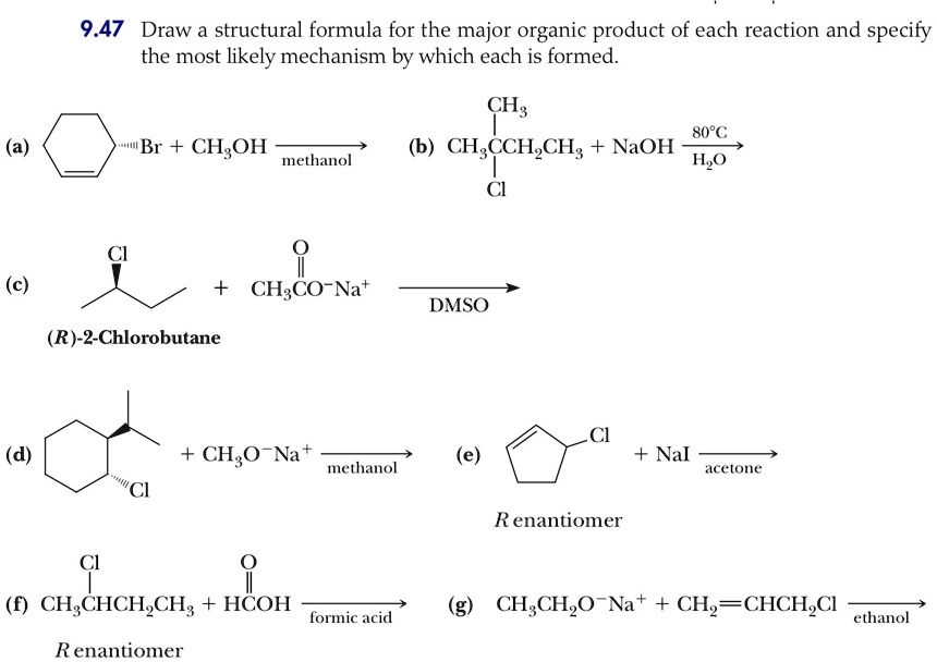SOLVED: 9.47 Draw a structural formula for the major organic product of ...