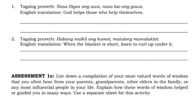 SOLVED: 1. Tagalog proverb: Nasa Diyos ang awa, nasa tao ang gawa ...