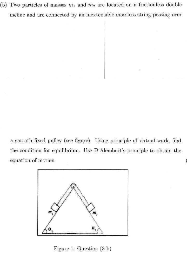 SOLVED: Two particles of masses m and mz are located on a frictionless double incline and are ...