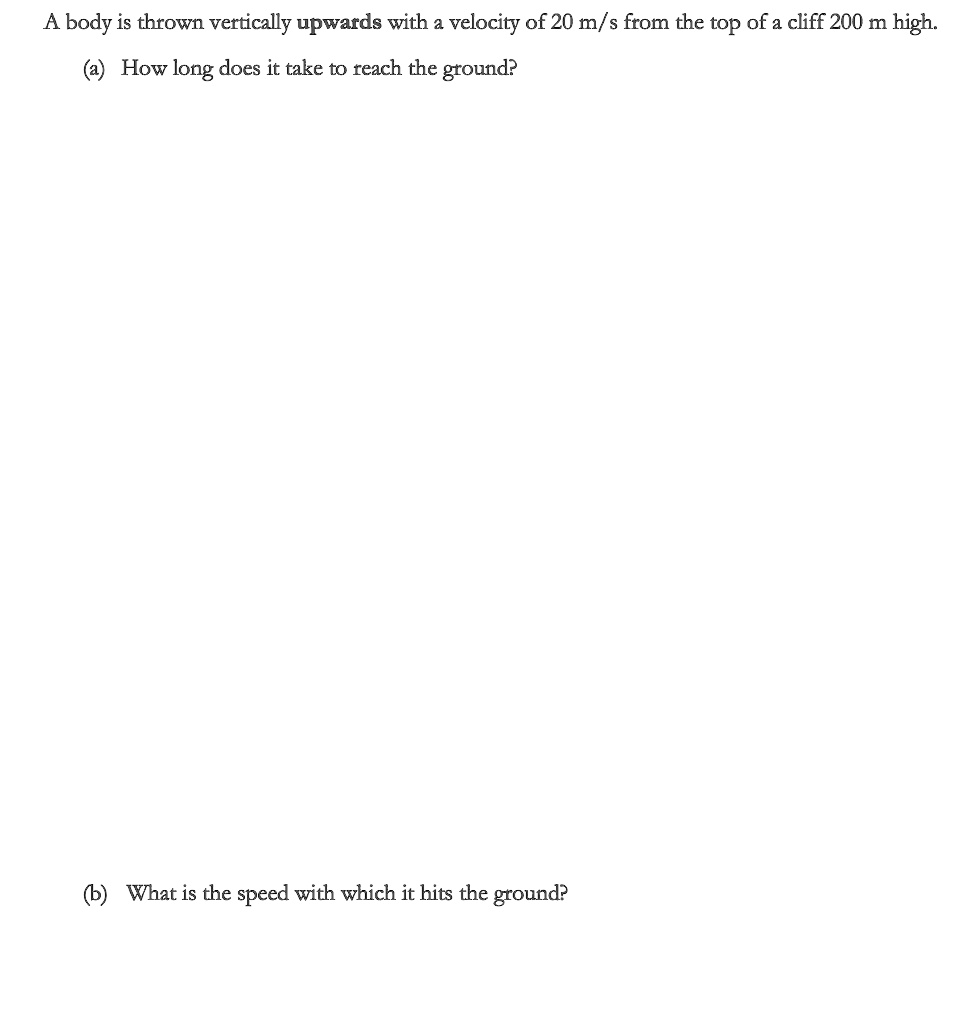 SOLVED: A body is thrown vertically upwards with a velocity of 20 m/s ...