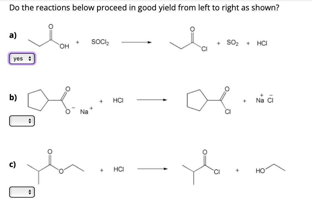 Do the reactions below proceed in good yield from left to right as ...