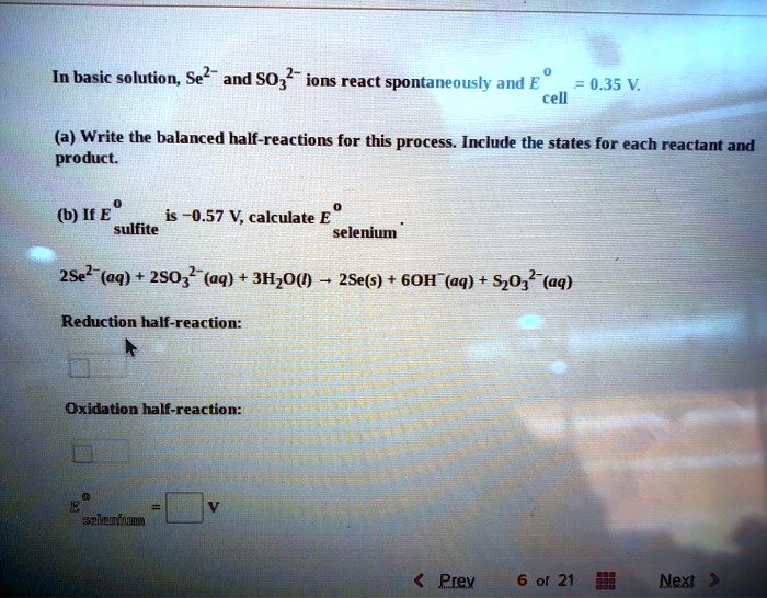 [GET ANSWER] in basic solution se2 and s032 ions react spontaneously ...