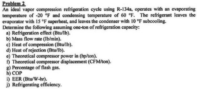 SOLVED: Texts: Solve for (e, f, g, h, i, j) an ideal vapor compression ...