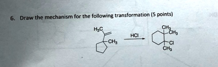 draw the mechanism for the following transformation 5 points h3c cha cha hci cha chs 81238