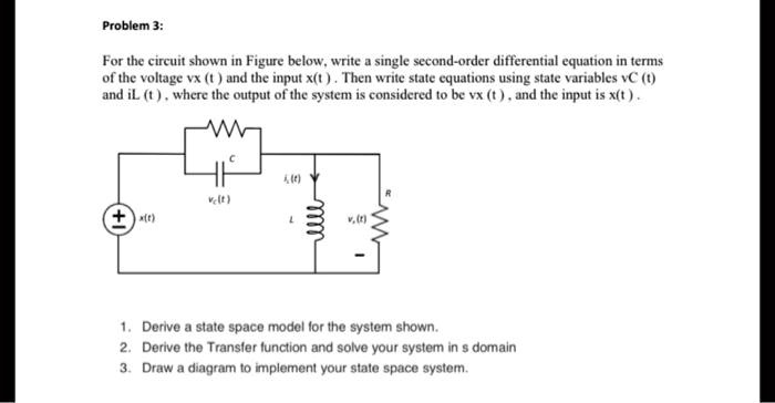 SOLVED: For the circuit shown in Figure below, write a single second-order differential equation ...
