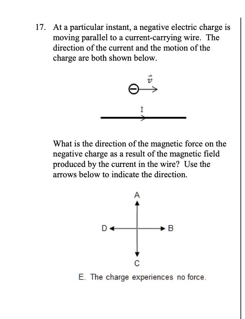 SOLVED: 17. At a particular instant; negative electric charge is moving ...