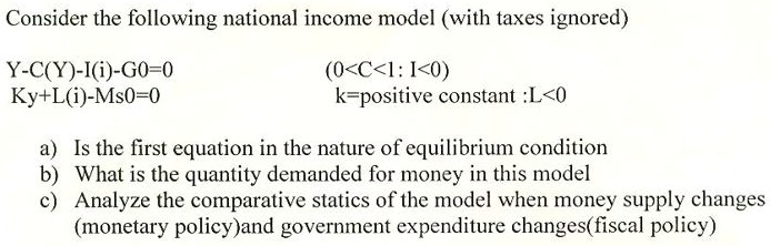 SOLVED: Consider the following national income model (with taxes ...