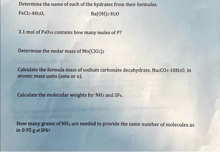 Determine the name of each of the hydrates from their formulas. FeCl2 ...
