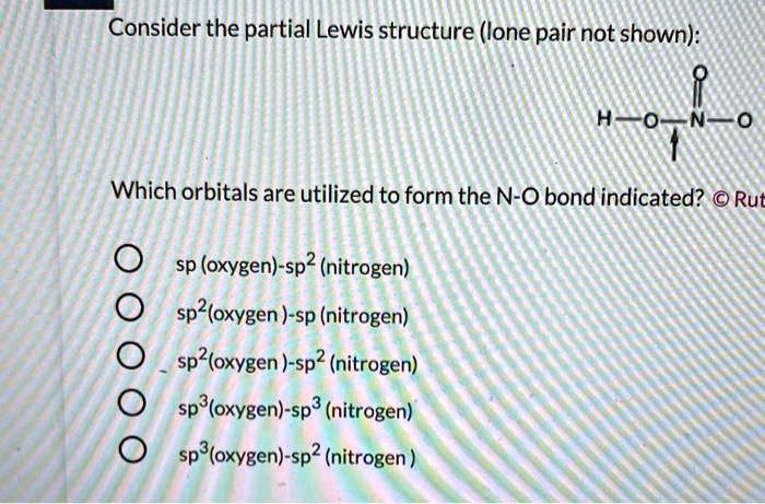SOLVED: Consider the partial Lewis structure (lone pair not shown ...