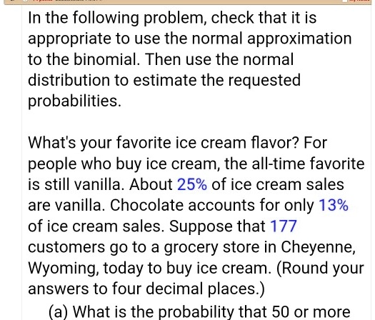 In the following problem, check that it is appropriate to use the normal approximation to the ...