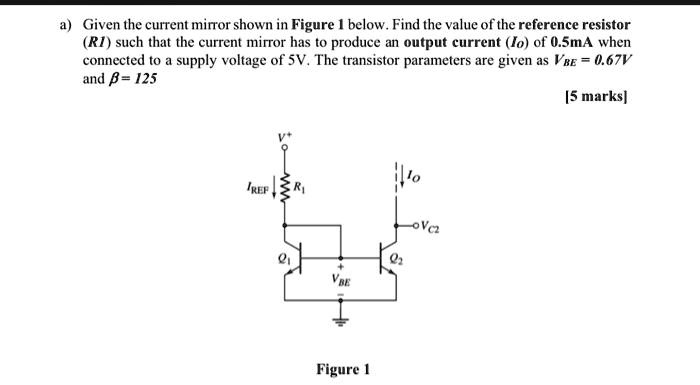 SOLVED: Given the current mirror shown in Figure 1 below, find the value of the reference ...