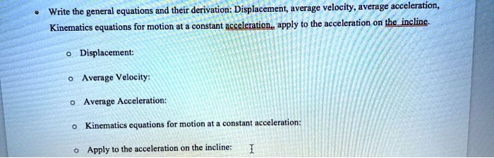 SOLVED: gencral equations and their derivation: Displacement; average ...