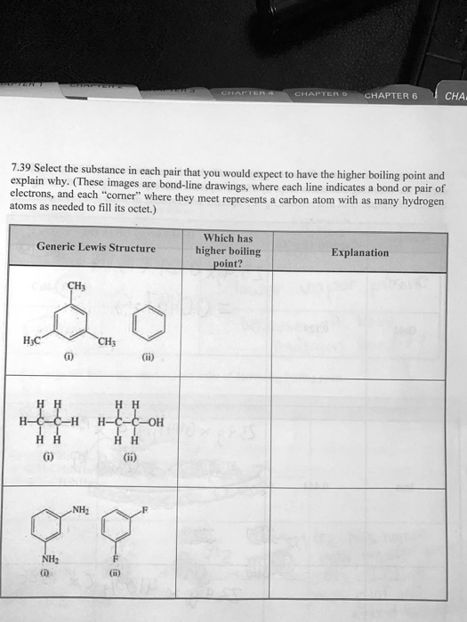 chapter cha 739 select the substance each pair that you would expect to have the higher boiling ...