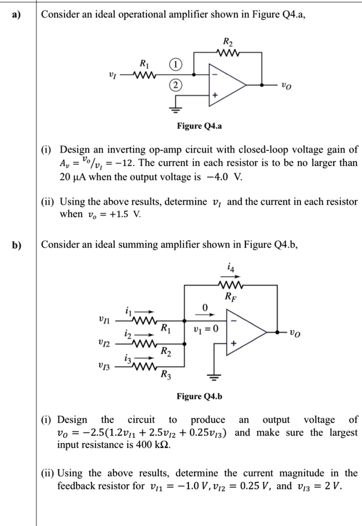 a) Consider an ideal operational amplifier shown in Figure Q4.a, R1 vi R2 vo + Figure Q4.a (i ...