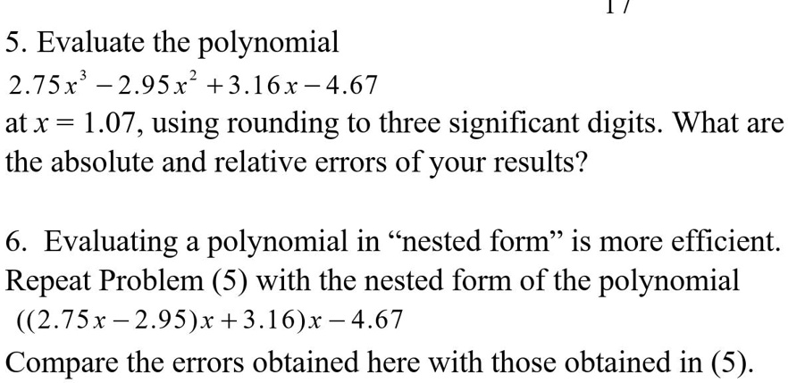 5 evaluate the polynomial 275x 295x 316x 467 at x 107 using rounding to ...